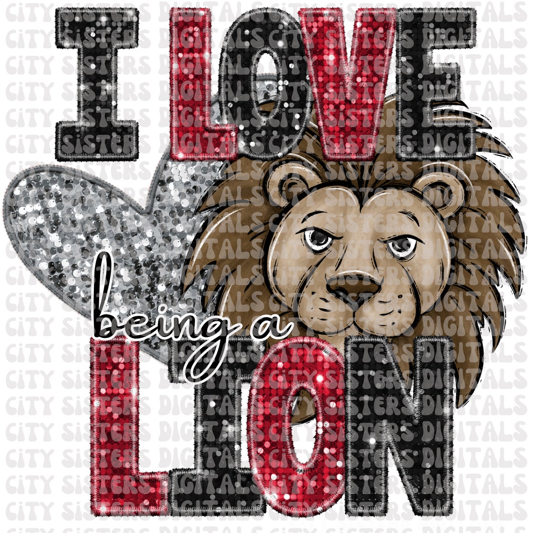 I LOVE Being a LION Valentines Day Png, Lion Valentines Day Png ...