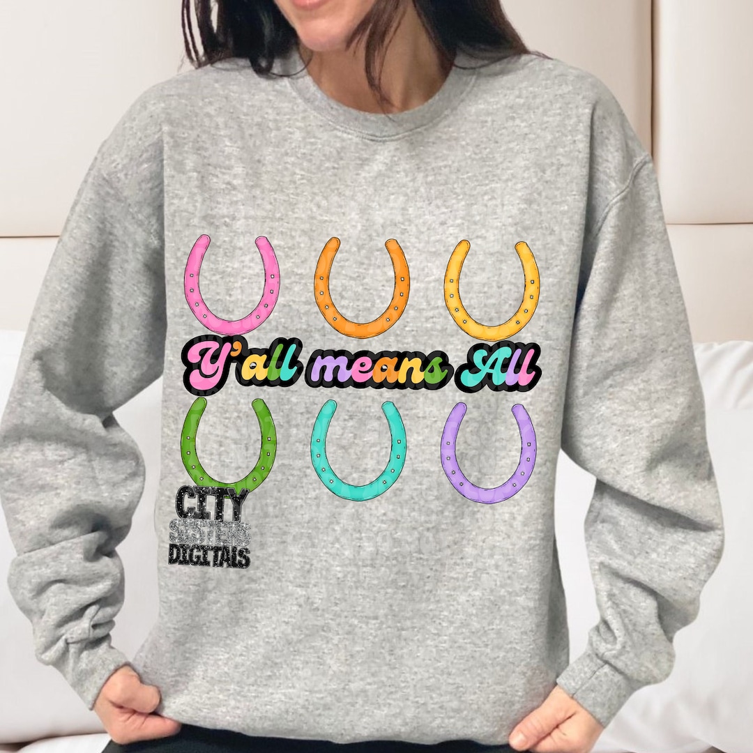 Y'all Means All Pride PNG: Rainbow Horseshoe Design (digital Download ...