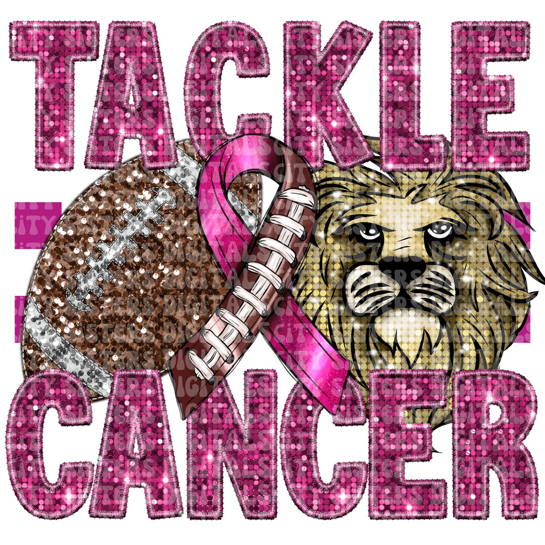 TACKLE CANCER LION ,pink Out, Cancer Awareness, in October We Wear Pink ...