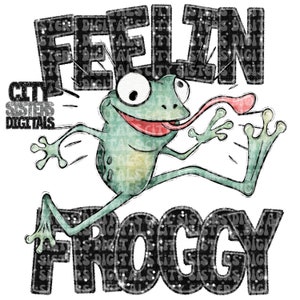 GLITTER FEELIN FROGGY Png, Funny Digital for Sublimation and Dtf ...