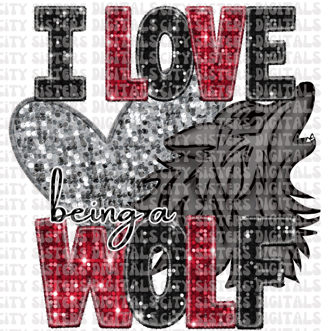 I LOVE Being a WOLF Valentines Day Png, Wolf Valentines Day Png ...