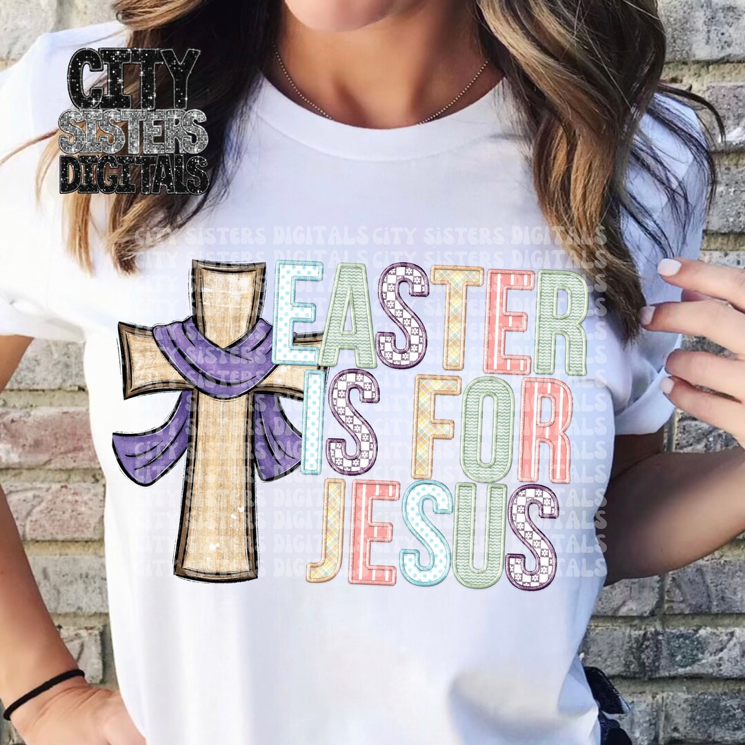 EASTER is for JESUS Png, Easter Digital for Sublimation & Dtf, Easter ...