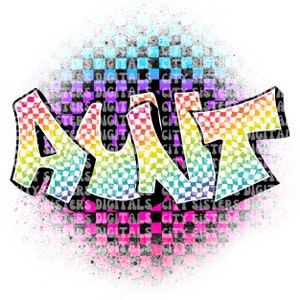 AUNT Png, Retro Aunt Png, Graffiti Font Aunt, 80's Aunt Png, Aunt ...