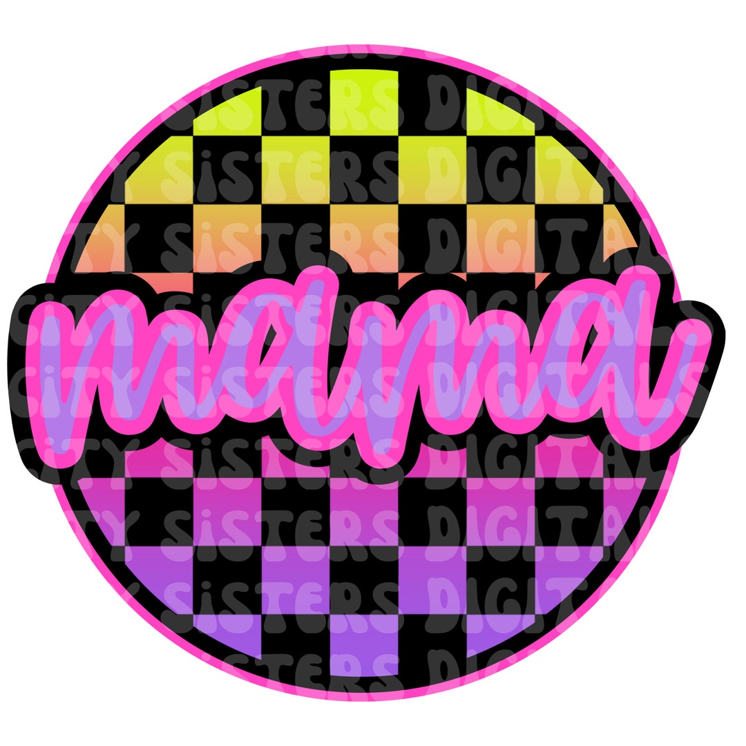 Checker Mama PNG: Neon Graphic, Mother's Day Design (digital Download ...