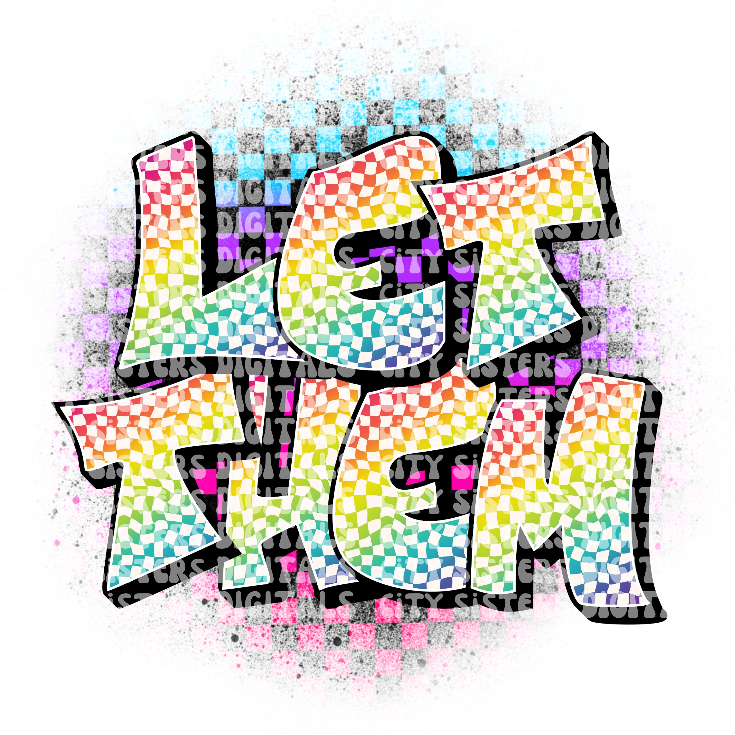 LET THEM Png, Retro Let Them Png, 80's Png, Let Them Digital Download ...