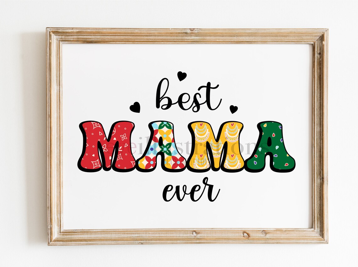 Best Mama Ever Png, Mama Sublimation Png, Best Mama Ever Sublimation ...