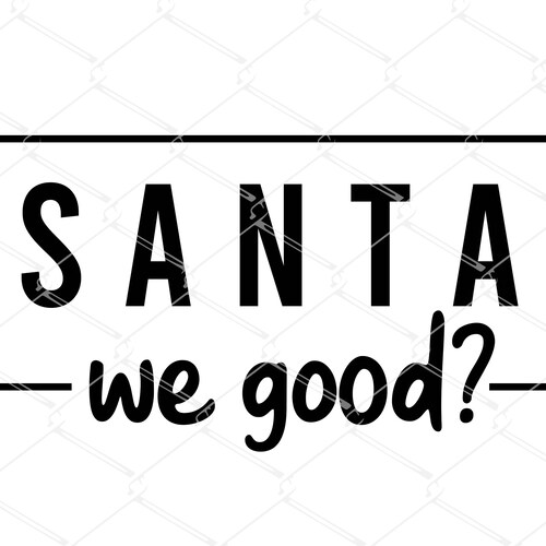 Santa We Good SVG Santas Favorite Svg Baby Christmas Svg - Etsy