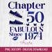 Fabulous 50th Birthday PNG, Chapter 50 Design, Since 1974 (digital ...