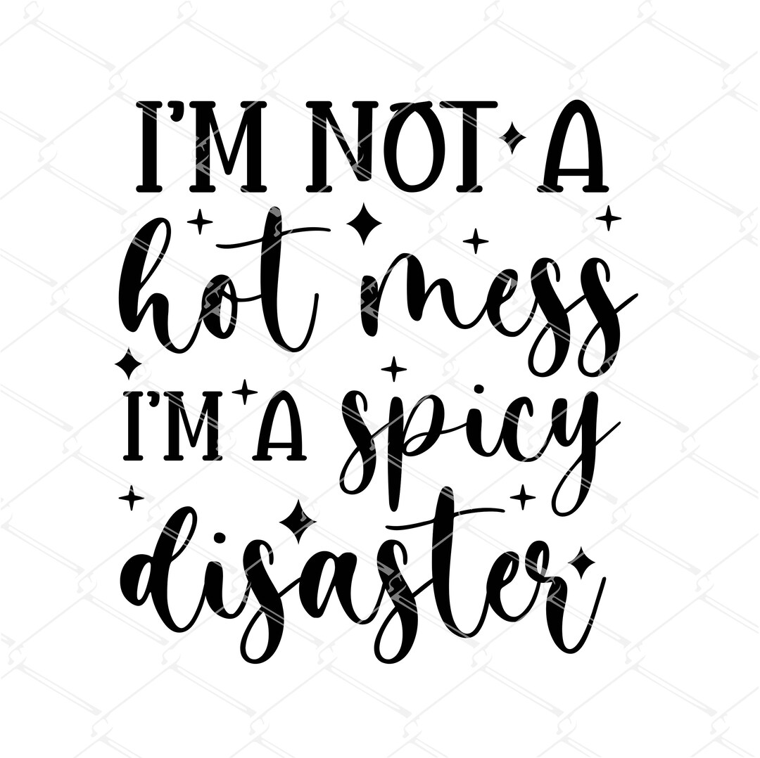 Spicy Disaster Mom Life SVG, Funny Mom Quote Cut File (digital Download ...