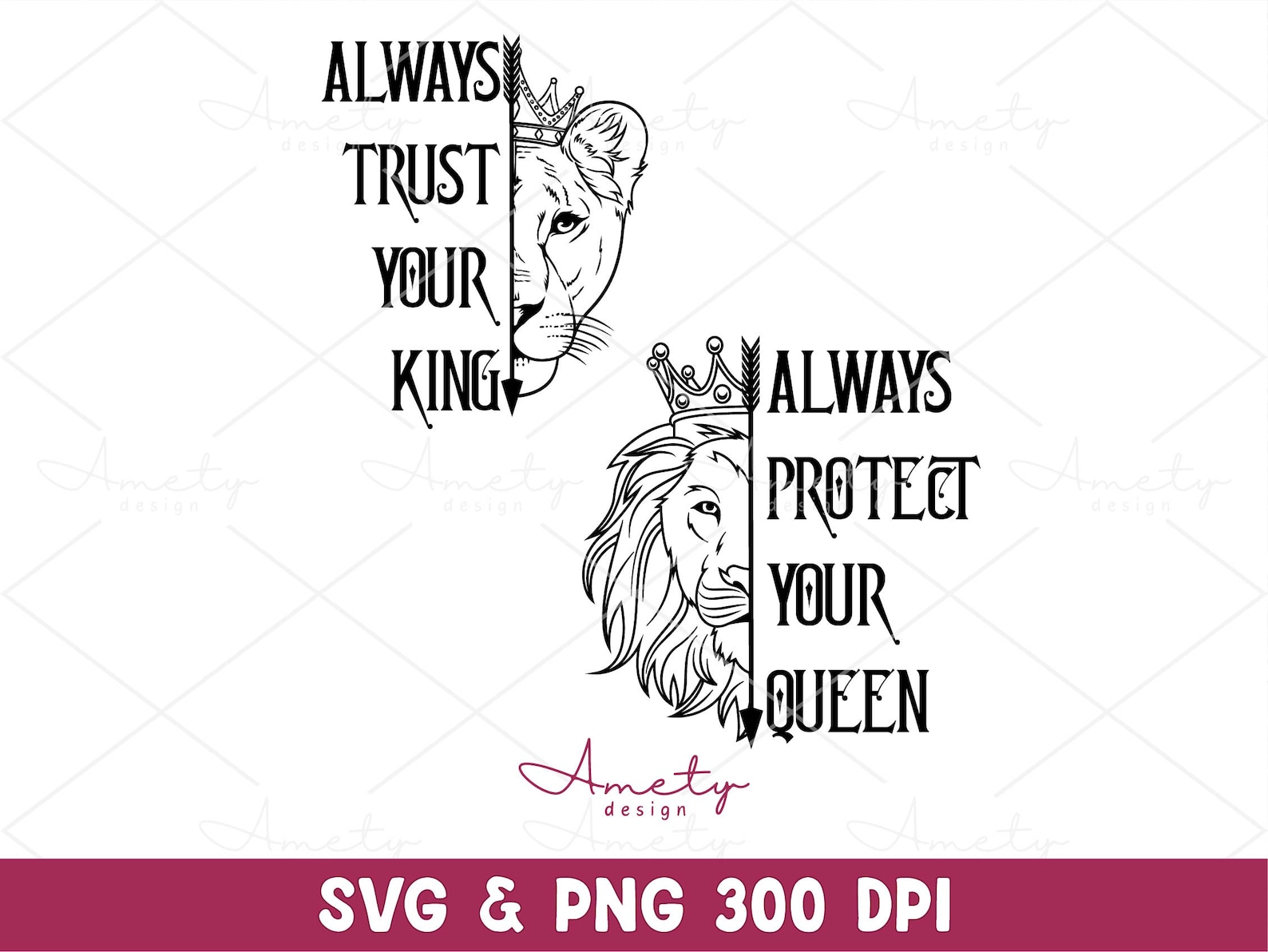 Arrow Lion Lioness Couple Bundle SVG PNG, Always Protect Your Queen Svg ...