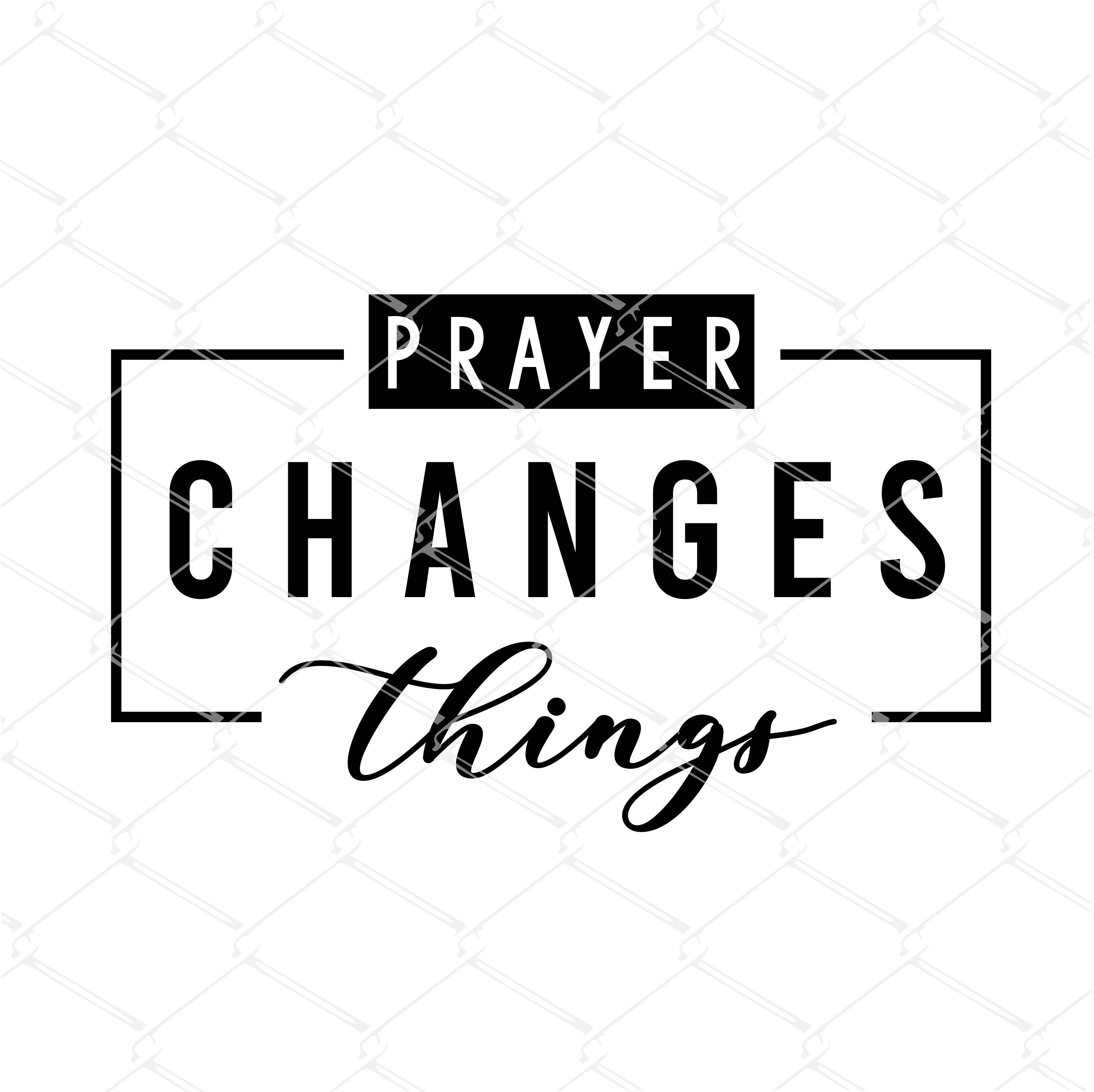 Prayer Changes Things SVG PNG Created With a Purpose Svg - Etsy