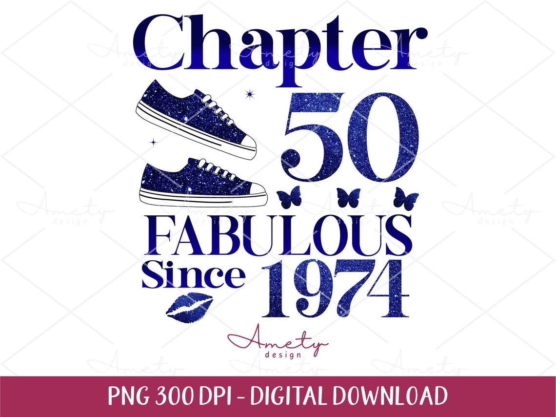 Fabulous 50th Birthday PNG, Chapter 50 Design, Since 1974 (digital ...