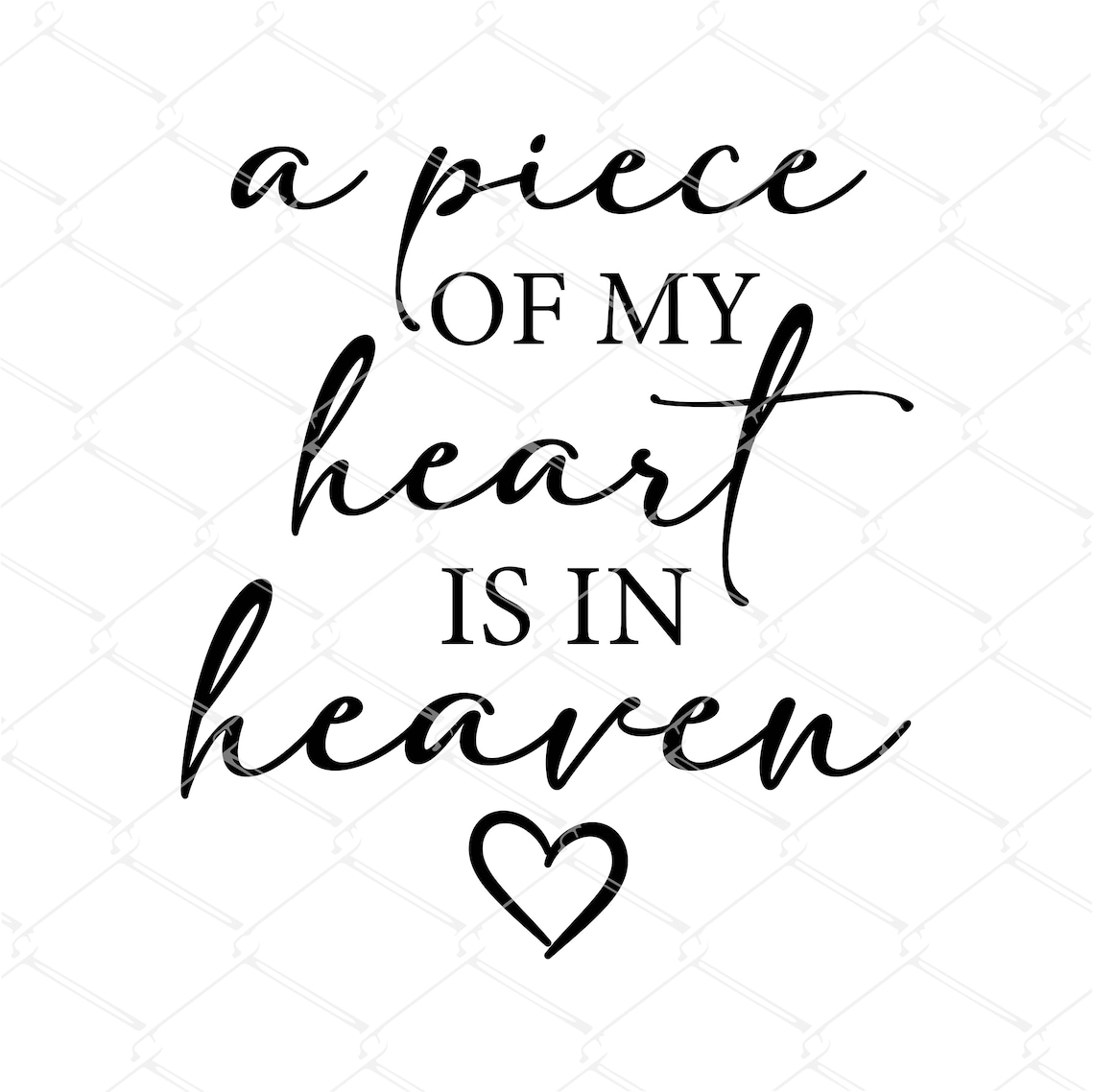 A Piece of My Heart is in Heaven SVG PNG, Forever Loved Svg , Never ...