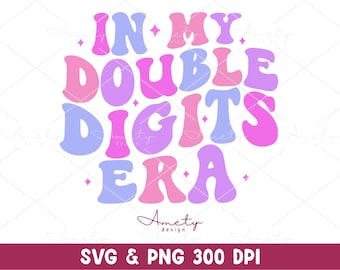 In My Double Digits Era SVG PNG, 10th Birthday (digital Download) - Etsy