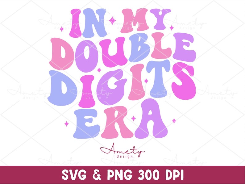 In My Double Digits Era SVG PNG, Double Digits SVG, Birthday Shirt Kids ...