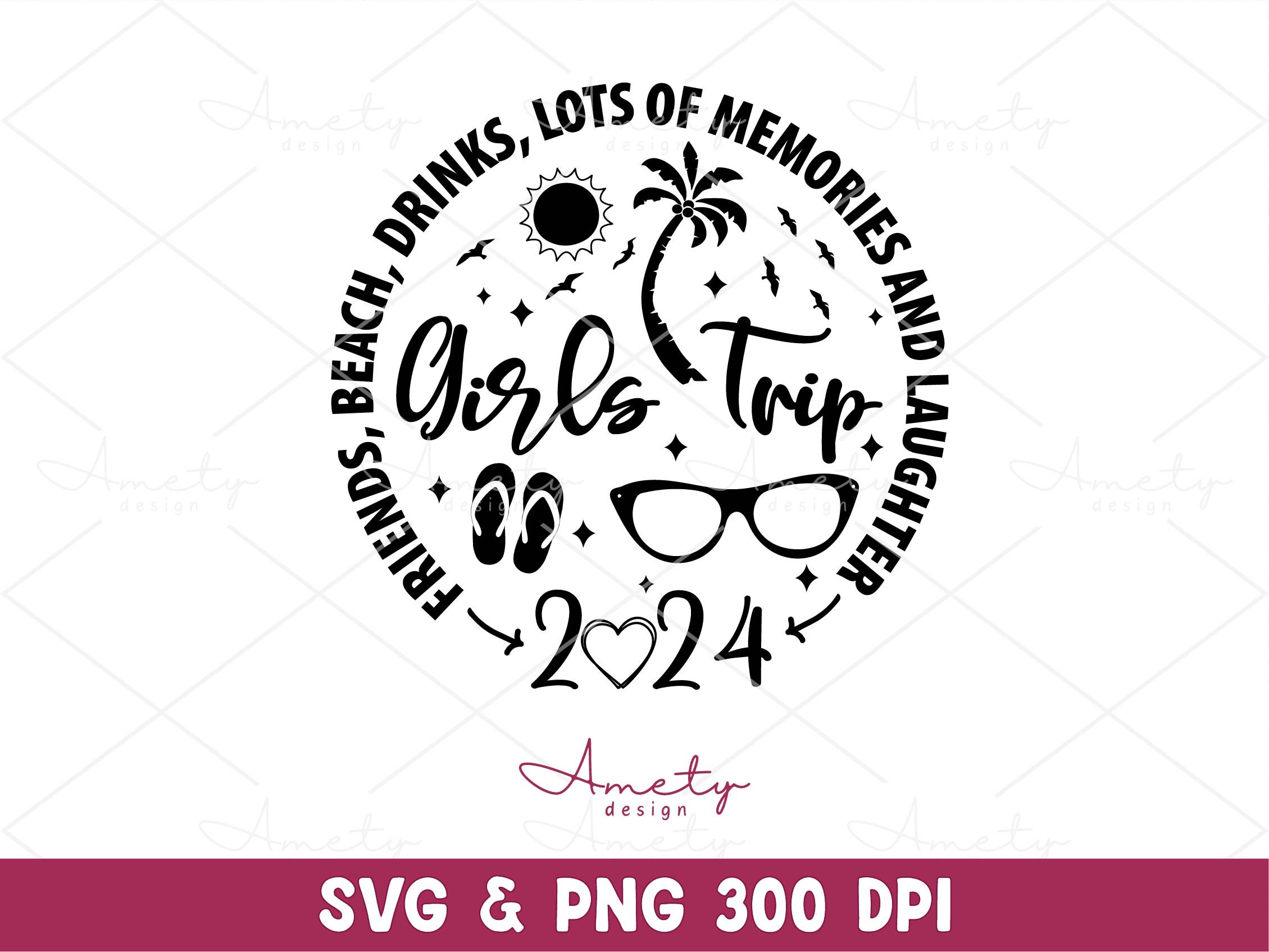 Girl's Trip 2024 SVG PNG, Friendship Svg, Girl's Weekend 2024 Svg, Great Times, Great Memories ...