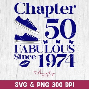 Chapter 50 Fabulous Since 1974 SVG, 50th Birthday Svg, Chapter 50 Svg, Cricut Chapter 50 Svg ...