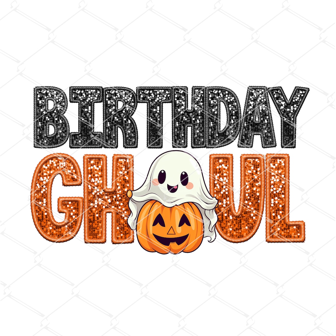 Birthday Ghoul Faux Embroidery Sequin Digital Design PNG , Girl ...