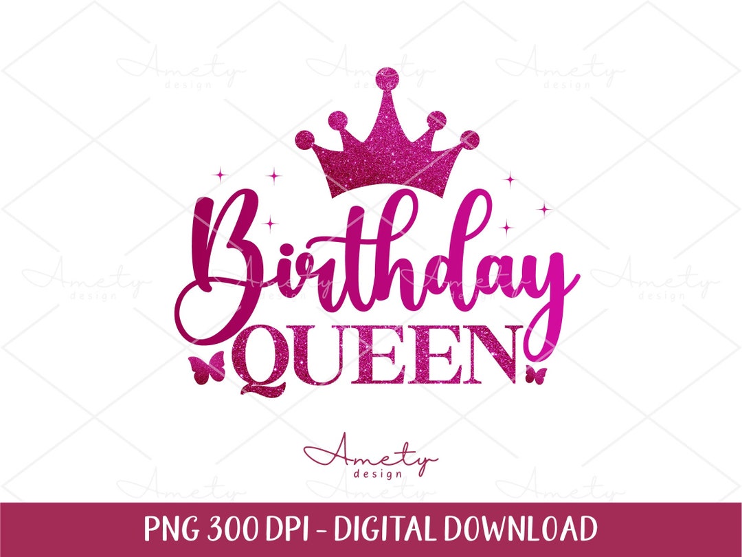 Birthday Queen PNG, Crown, Party Design (digital Download) - Etsy