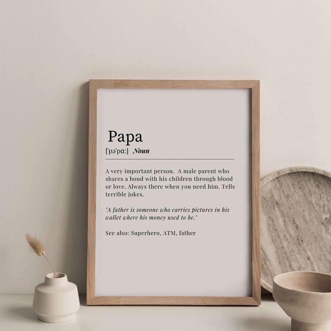 Papa Wall Art. Fathers Day Gift. Definition of Papa. Instant DIGITAL ...