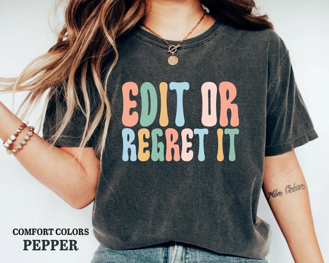 Edit or Regret It Shirt English Teacher Gift, Funny English Teacher ...