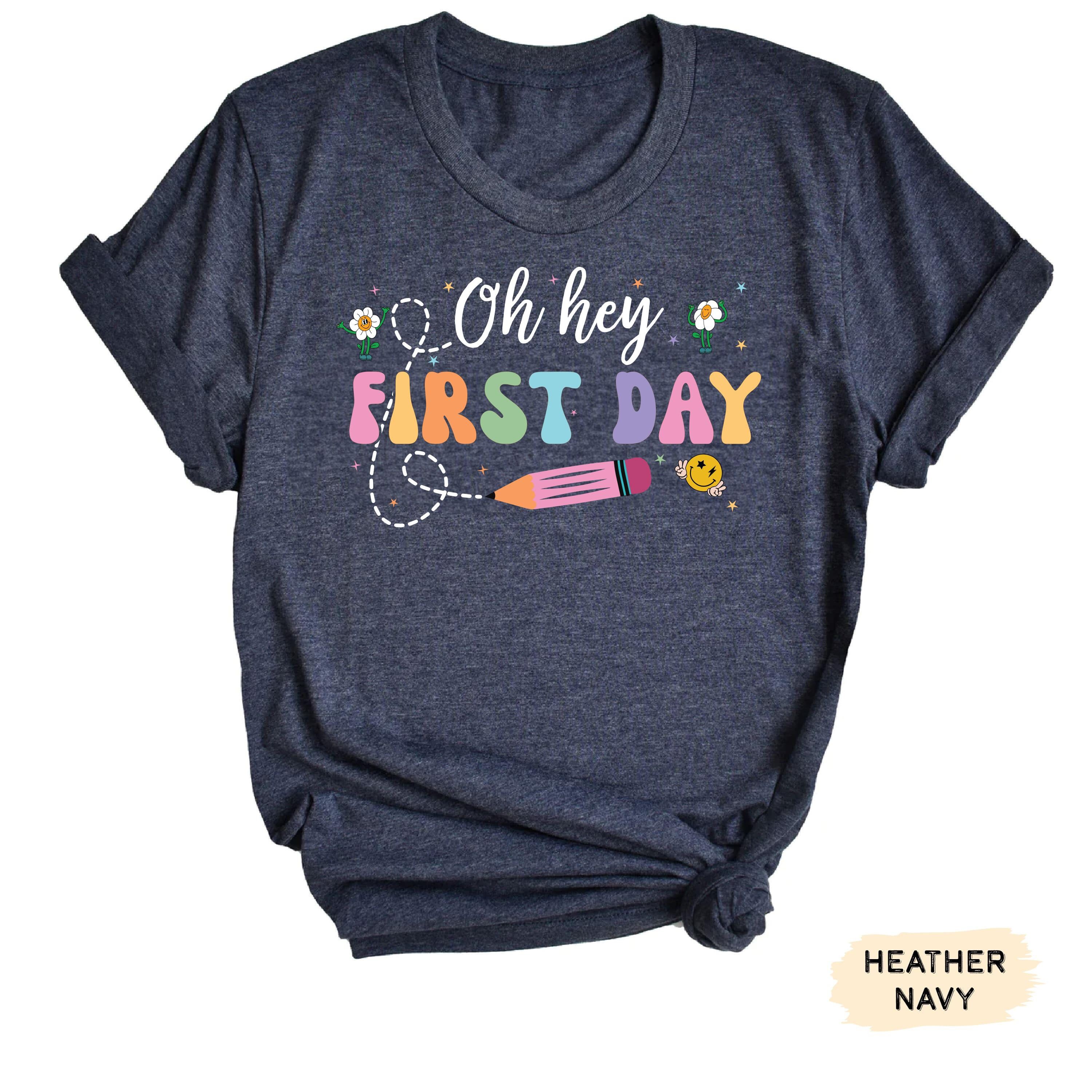First Day of School Shirt Oh Hey First Day Shirt Welcome Back to School ...