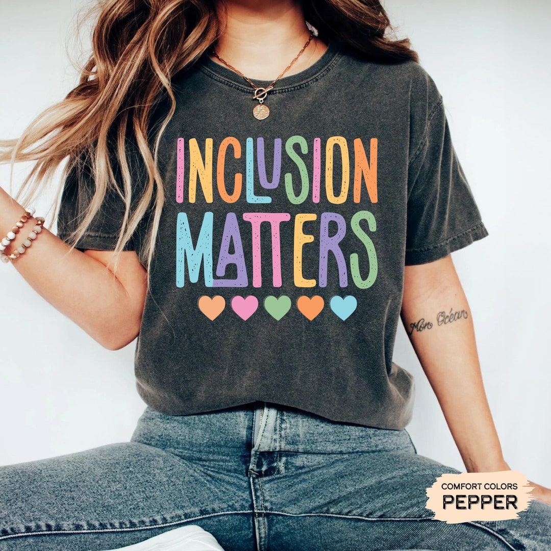 Inclusion Matters Shirt Special Education Shirt Neurodiversity Shirt ...