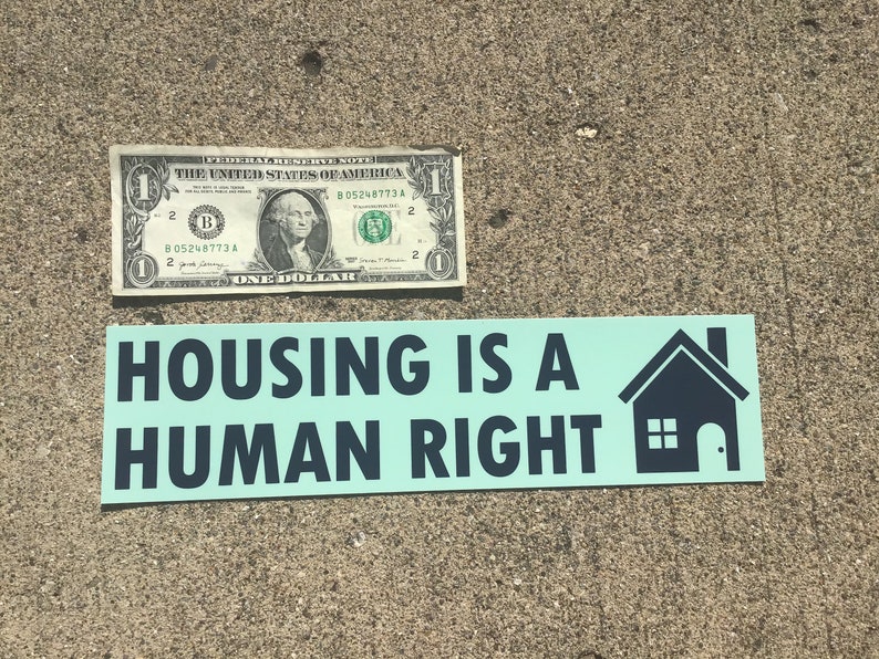 Housing is a Human Right Bumper Sticker Social Justice - Etsy