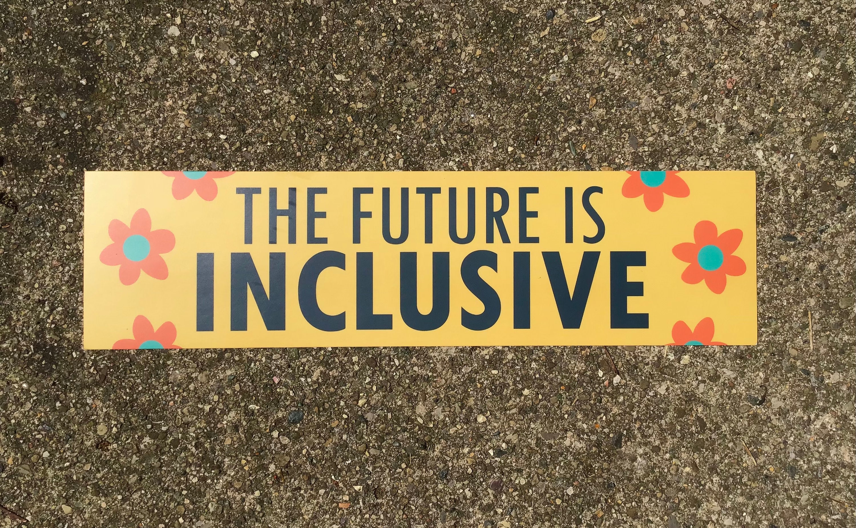 Inclusive Future Bumper Sticker: Weatherproof Vinyl (11.5" X 3") - Etsy