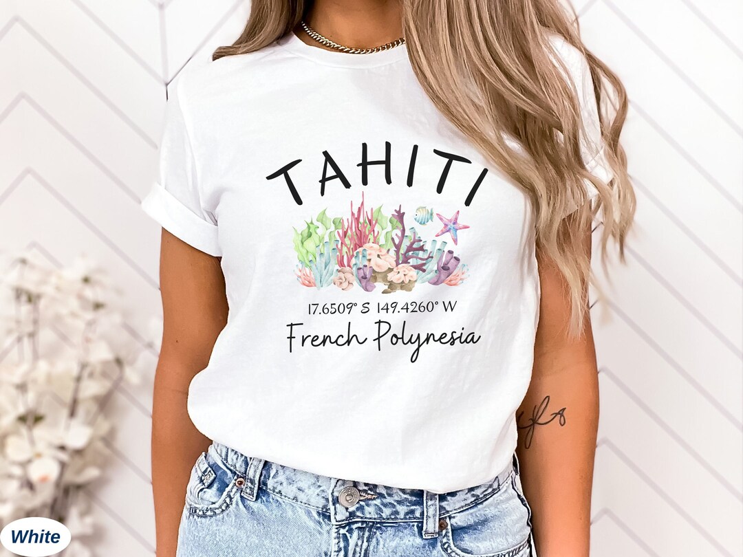 Tahiti Shirt, French Polynesia Tshirt, Unisex Tee, Tahiti Honeymoon ...