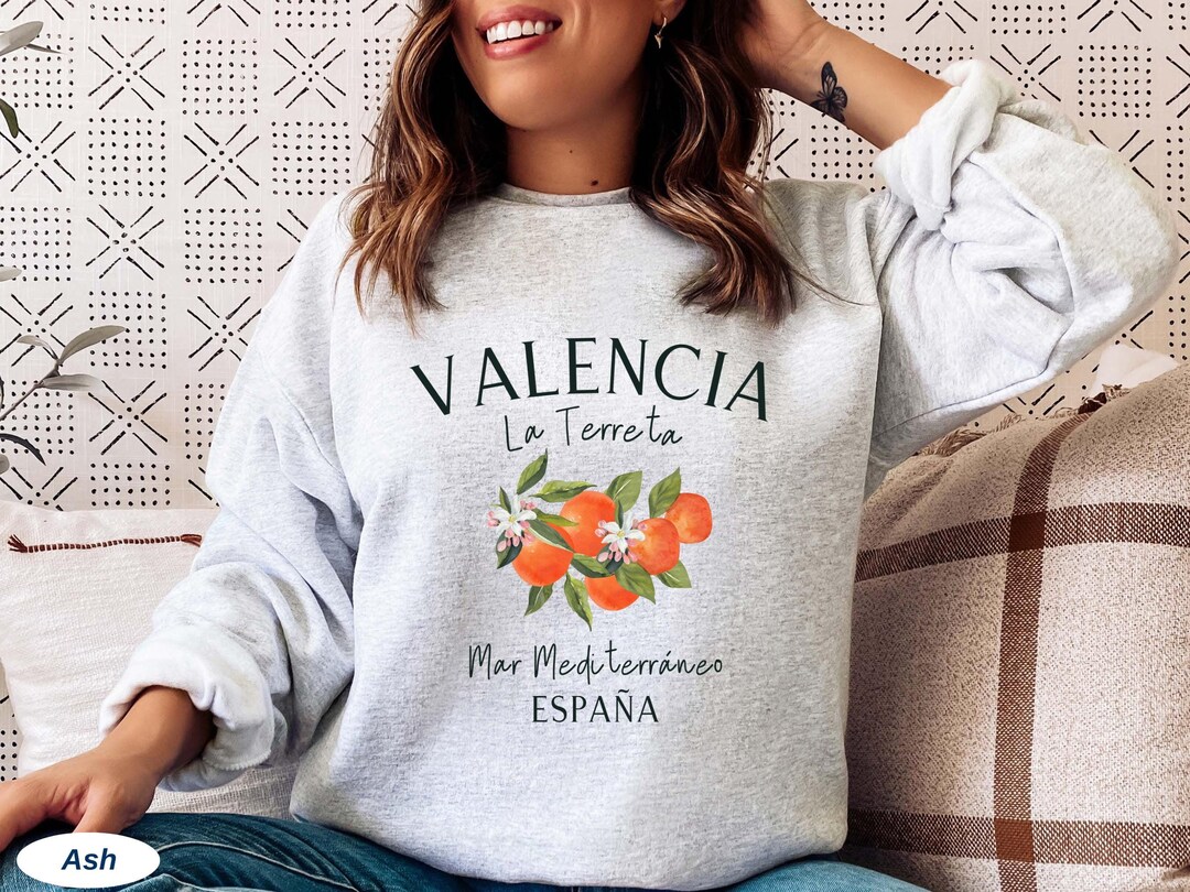 Valencia Sweatshirt, Unisex Valencia Spain Sweater, Valencia Oranges ...