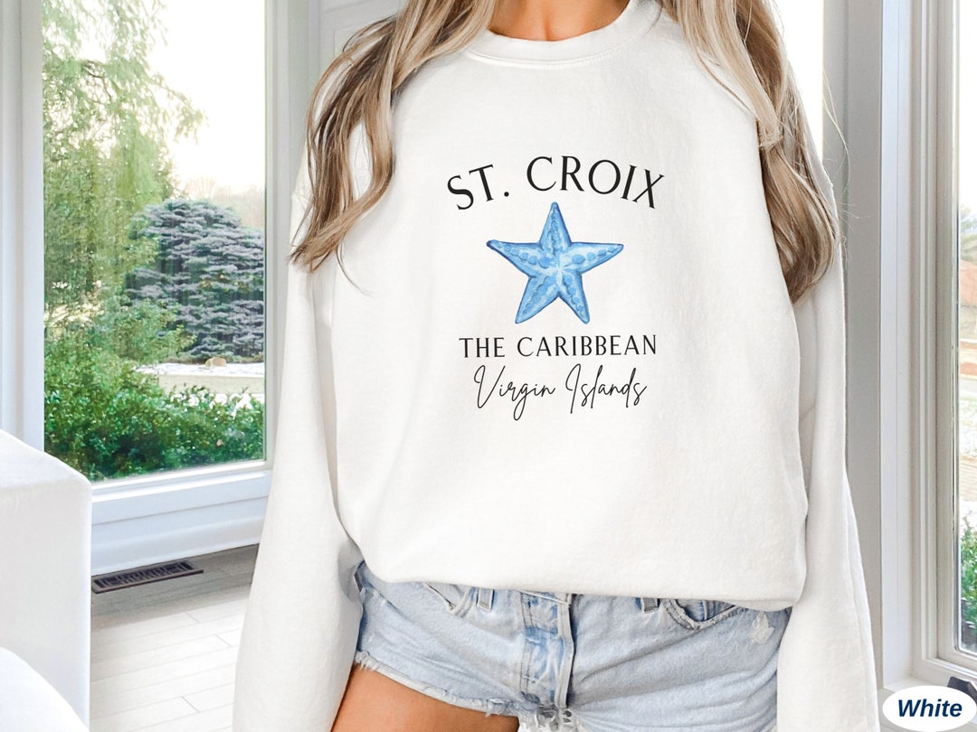 St Croix Sweatshirt, Unisex St Croix Sweater, Caribbean Islands, Virgin ...