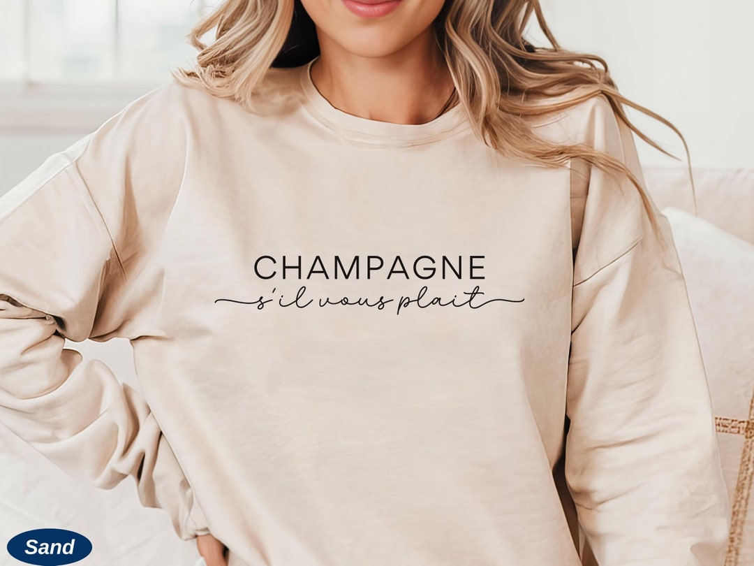 Champagne Please Sweatshirt • Champagne Sweater • Cute French Pullover ...