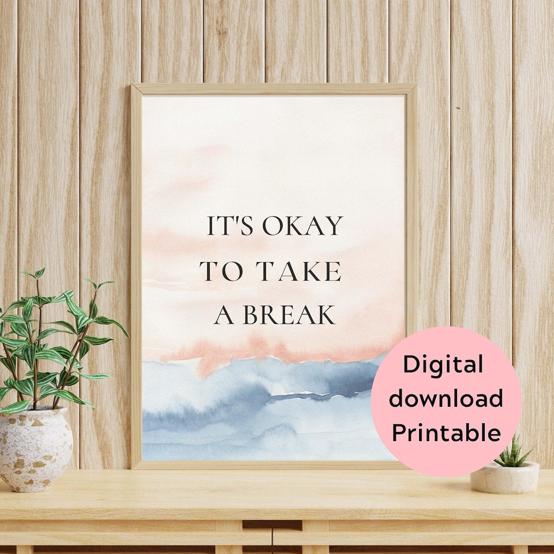 It's Okay to Take a Break - Abstract Art Poster, Wall Decor Poster ...