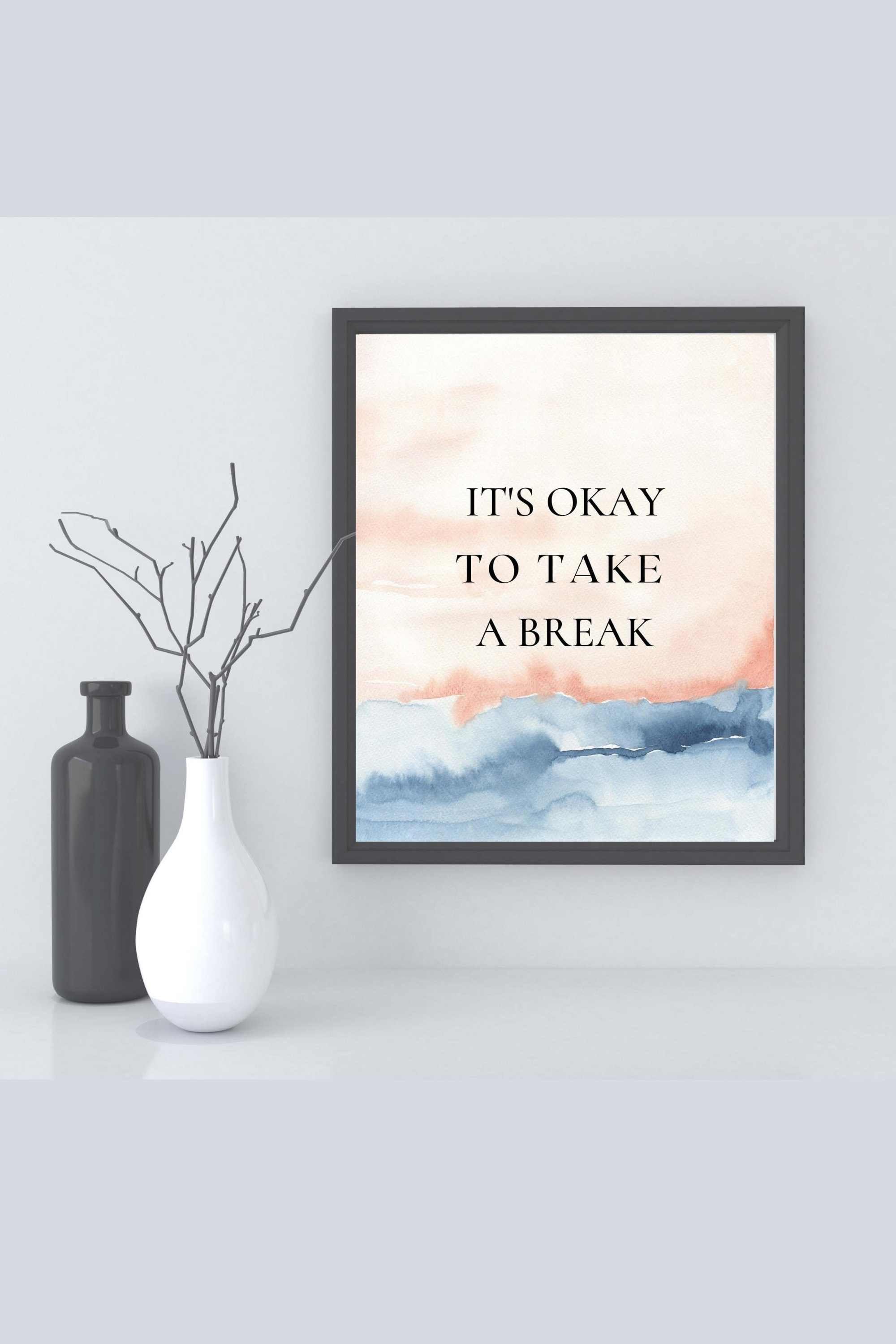 It's Okay to Take a Break - Abstract Art Poster, Wall Decor Poster ...