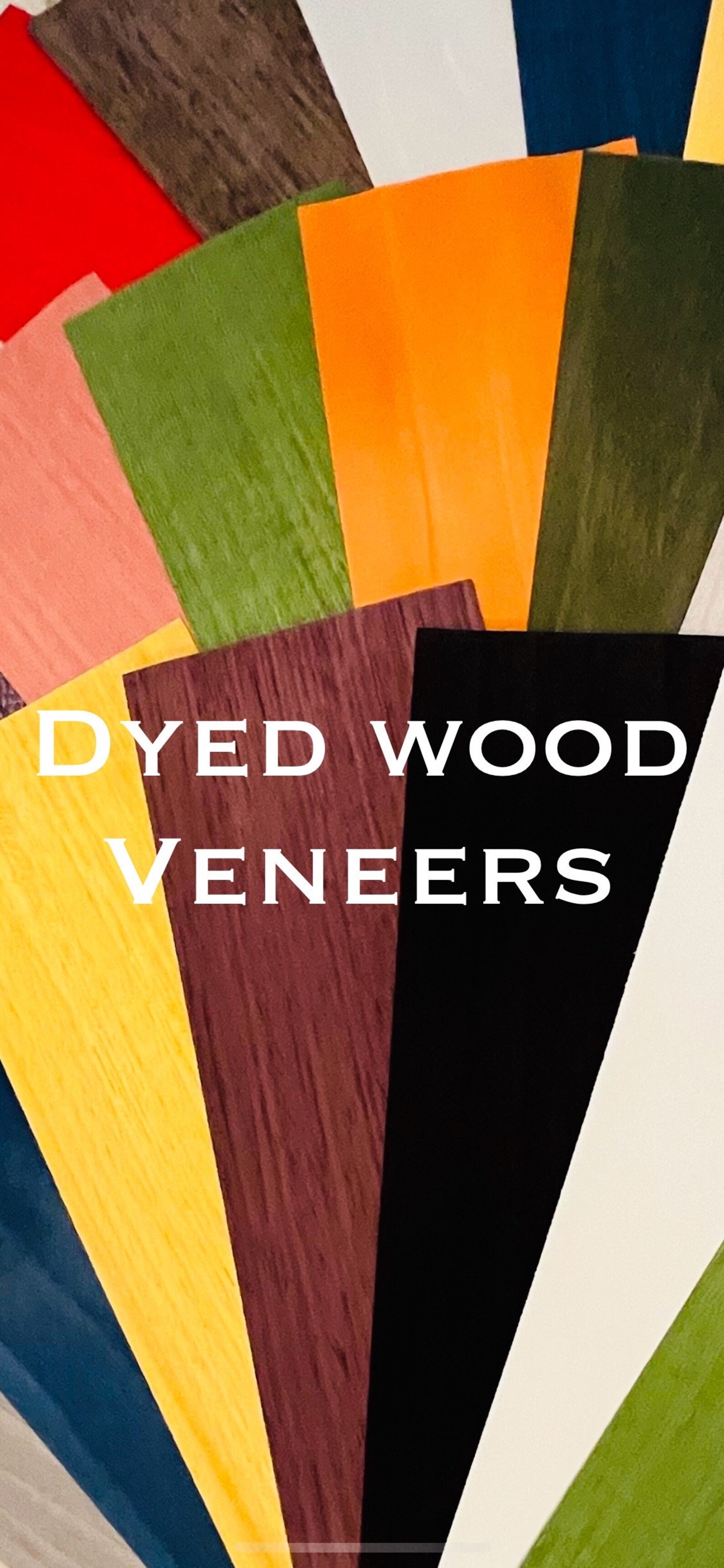 24” Long Dyed Wood Veneers. Complete Saturation Through and Through ...