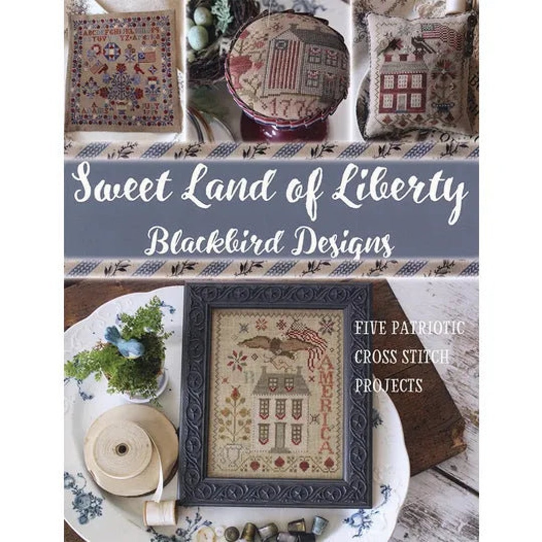Sweet Land of Liberty - Blackbird Designs - Etsy