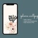 Boho iPhone Wallpaper, Modern Floral iPhone Wallpaper, Pretty iPhone ...