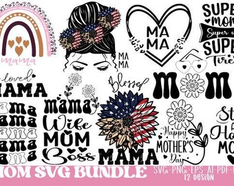 Mothers Day SVG Bundle, Mom Life Svg, Mother's Day, Mama Svg, Mommy and ...