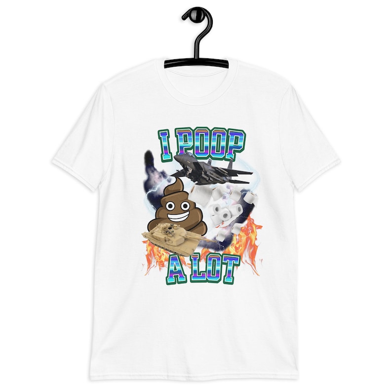 Funny 'I Poop A Lot' Graphic T-shirt, Meme Statement Tee - Etsy