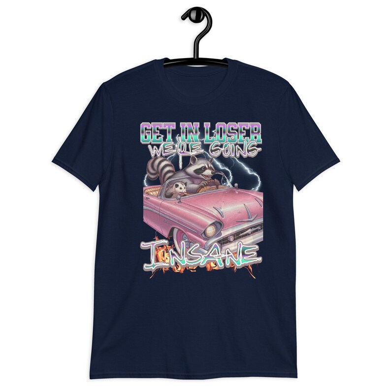 Stylish Funny Raccoon Meme Shirt,funny Meme Tee,opossum Shirt,get in ...