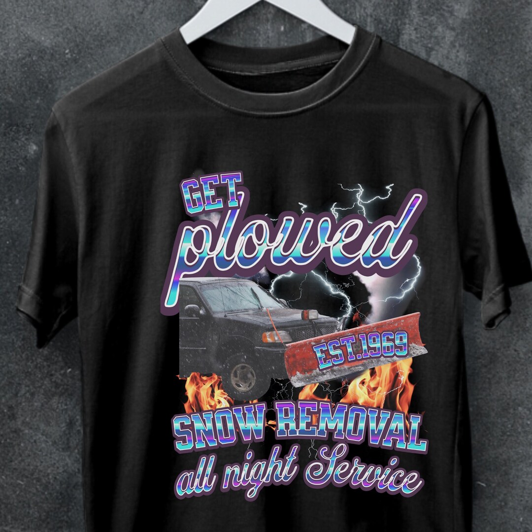 Amazing Get Plowed Snow Removal Shirt,funny Winter Husband Tshirt,shirt ...
