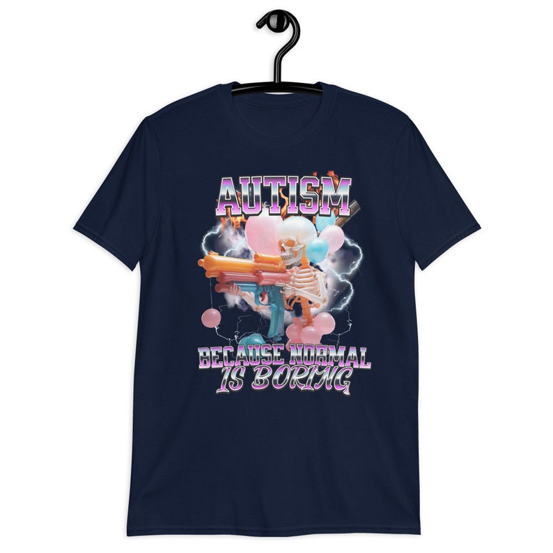 Autistic Funny Skeleton Shirt,autism Shirt,autism Edgy Skeleton Meme ...