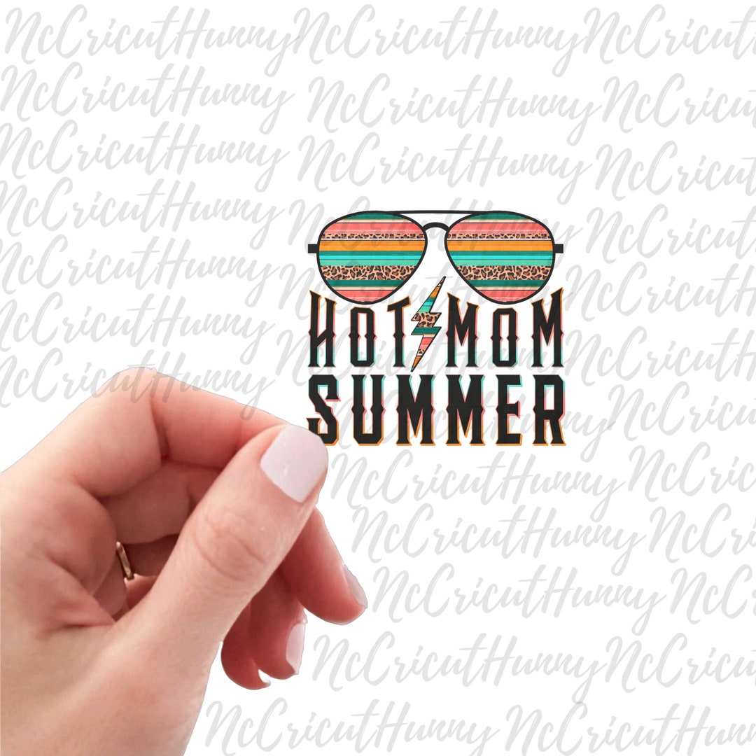 Hot Mom Summer Sticker, Hot Mom Summer, Mom Stickers, Reto Sticker ...