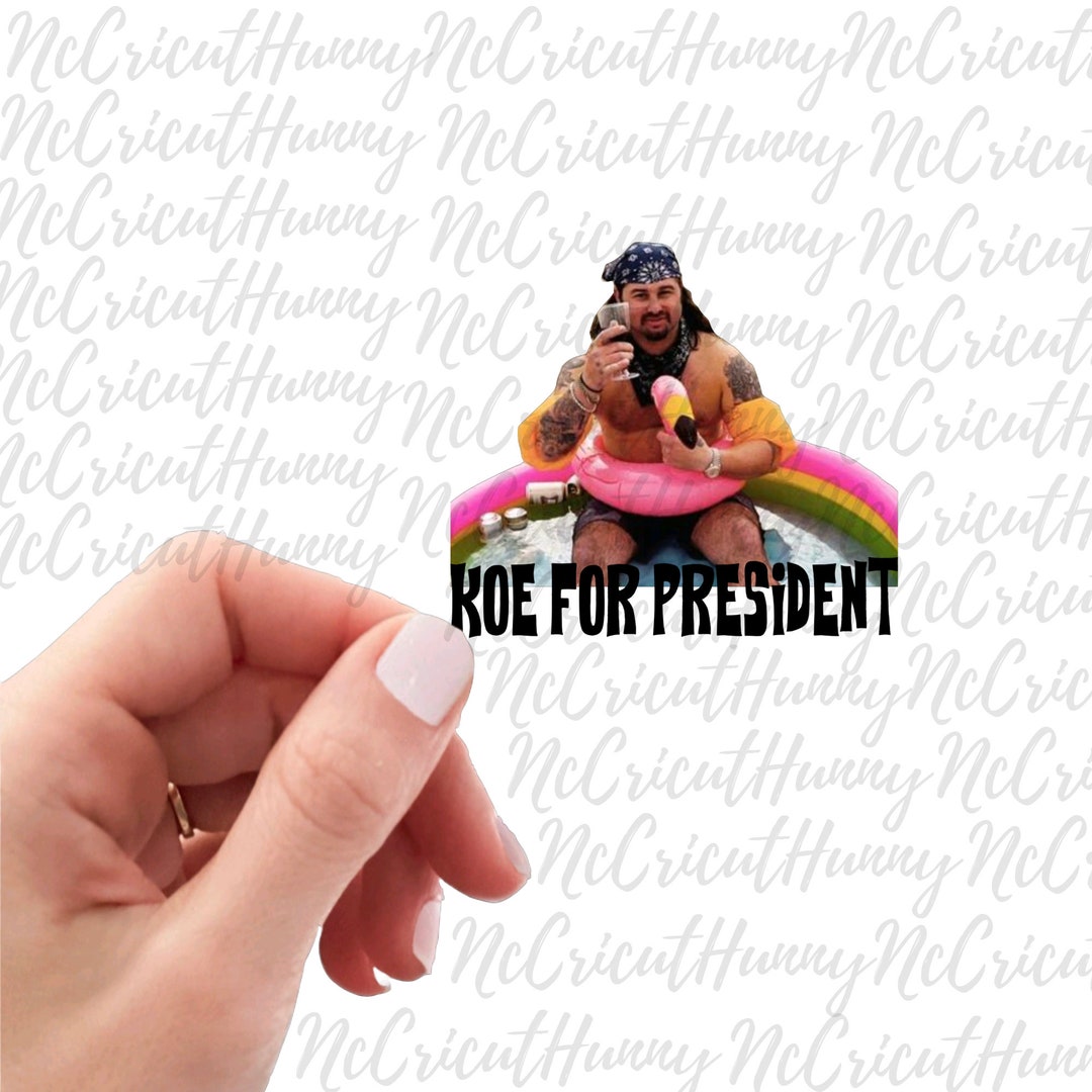 Koe for President, KW Sticker, President Sticker, Wetzel Cup Sticker ...