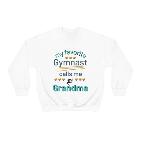 My Favorite Gymnast Calls Me Grandma Sweatshirt - Etsy
