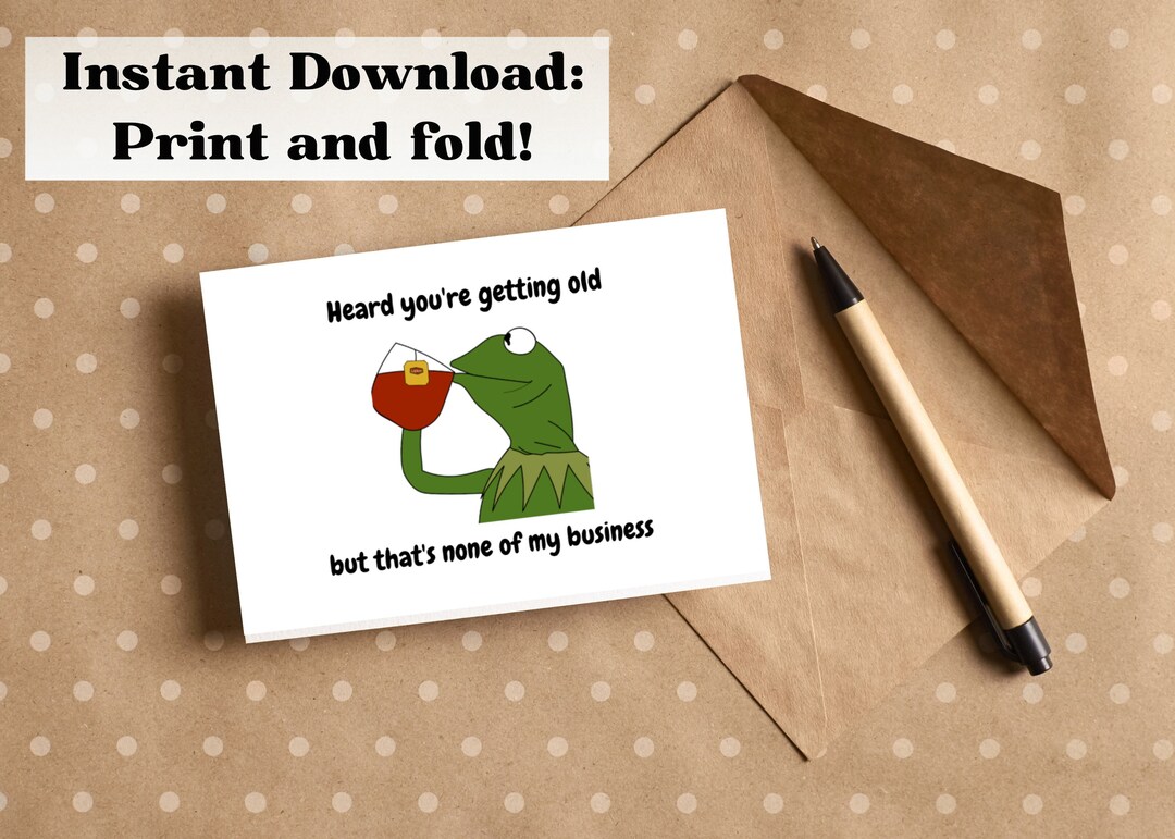 Printable Happy Birthday Card | Downloadable Card | Kermit Meme ...