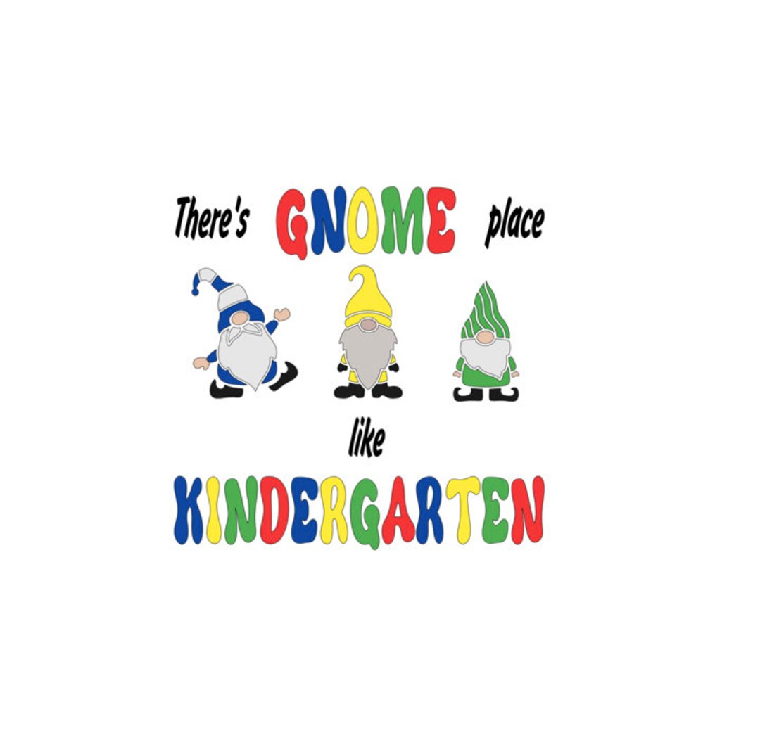 There's GNOME Place Like Kindergarten SVG PNG - Etsy