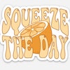 SQUEEZE THE DAY Orange Sticker, Fruit Theme Sticker, Bold Fun Font ...