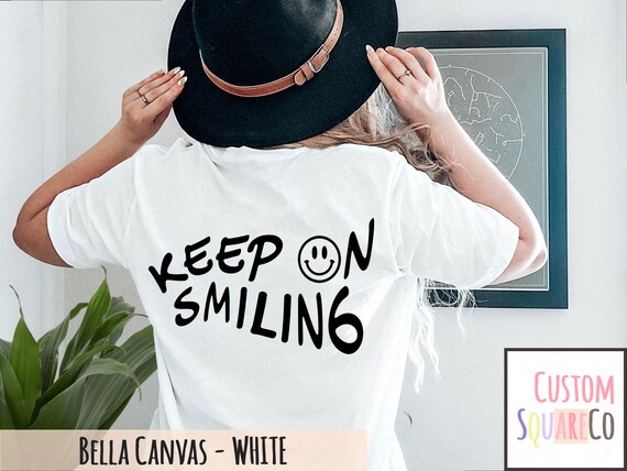 Keep on Smiling Shirt Wear to Class Kinda Shirt Trendy Super - Etsy